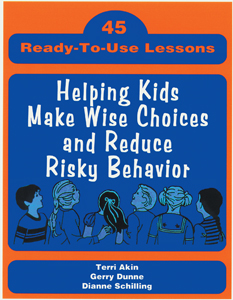 Helping Kids Make Wise Choices and Reduce Risky Behavior (11650)